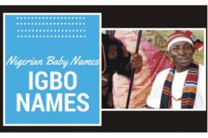 Igbo Names for Boys (and Their Meanings) – Nigerian Finder